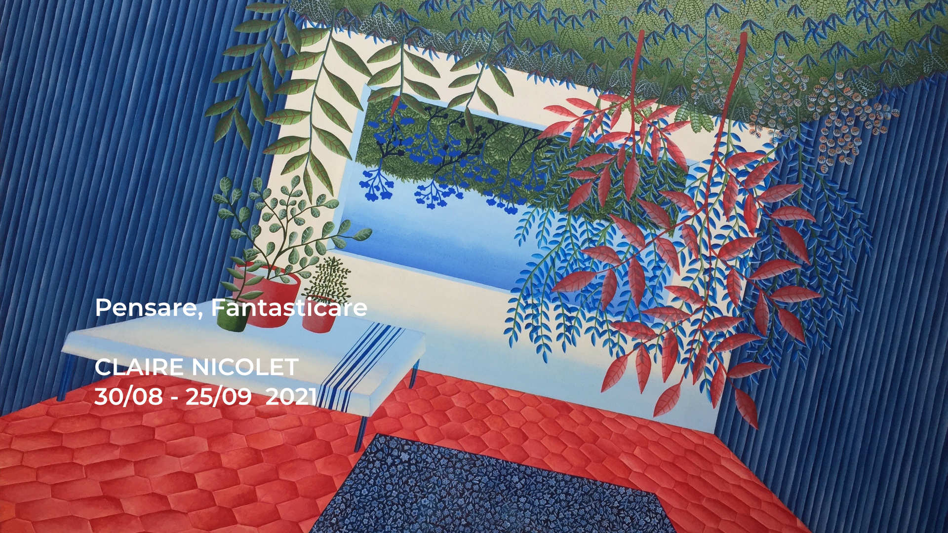 Claire Nicolet Pensare Fantasticare - Galerie Ramand